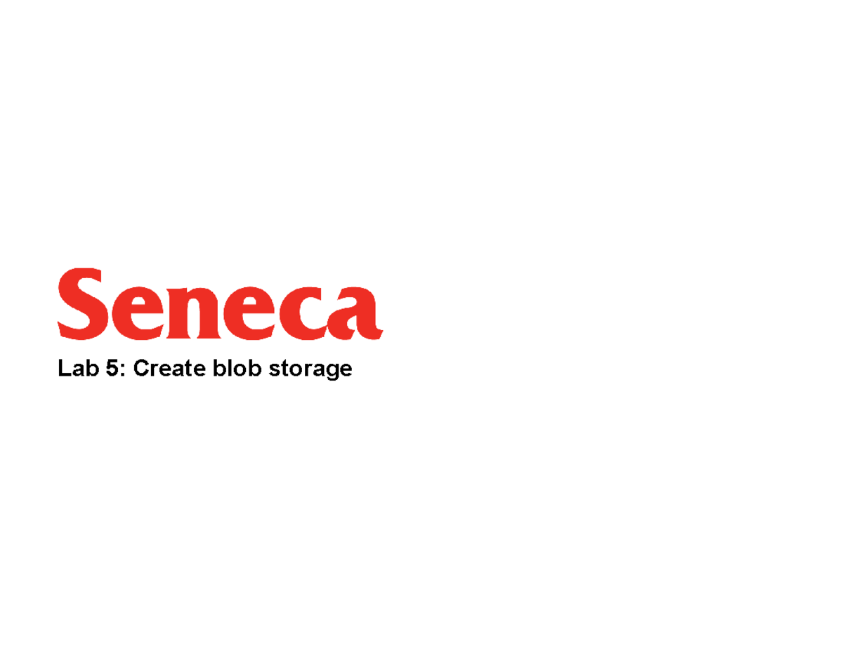 02 Core Azure Services Lab05 Create Blob Storage - Lab 5: Create blob storage At the end of each ...