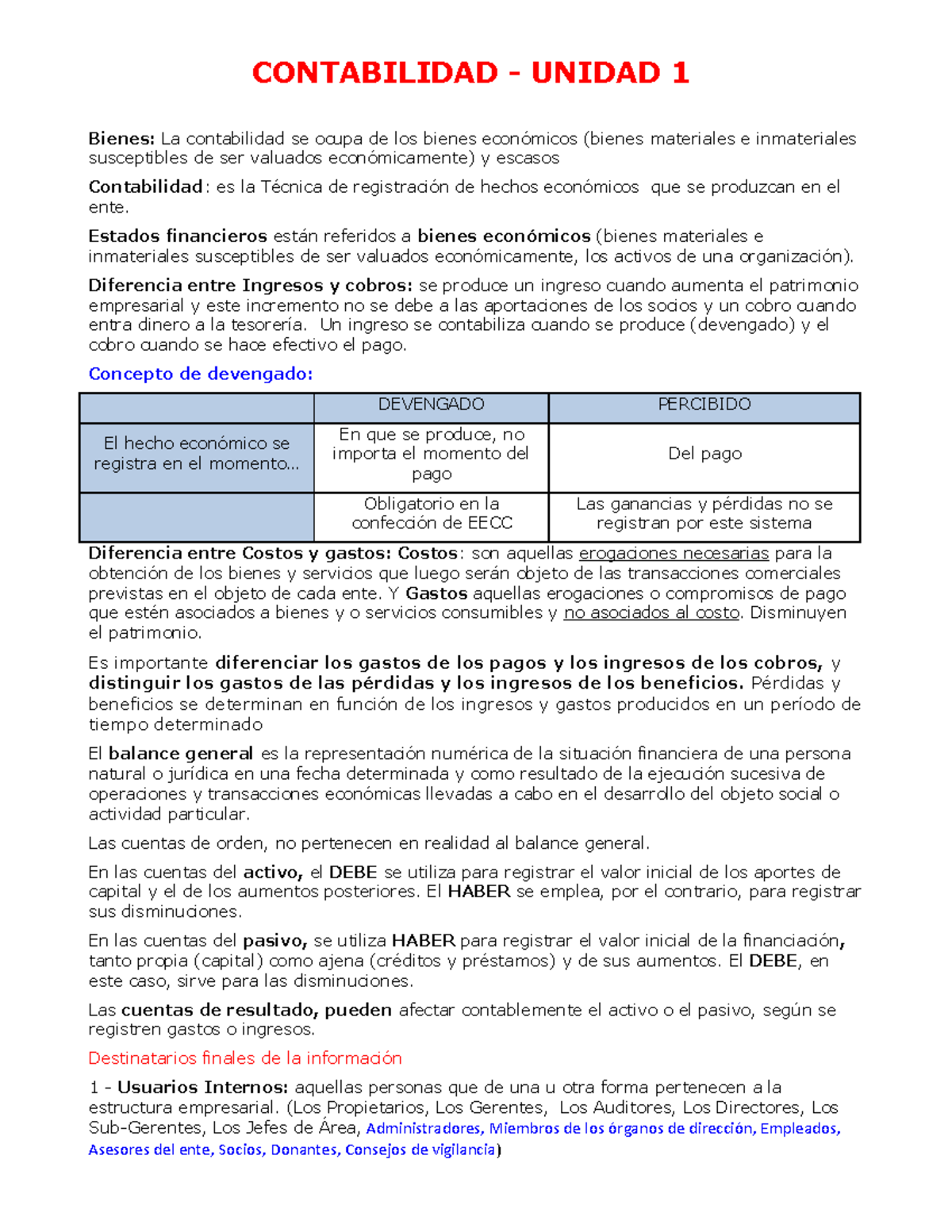 Resumen contabilidad - CONTABILIDAD - UNIDAD 1 Bienes: La contabilidad se ocupa de los bienes ...