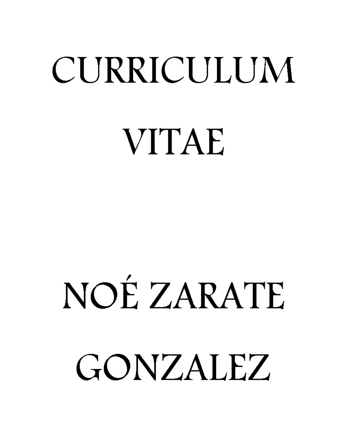 CV NOÉ Zarate Gonzalez compressed - CURRICULUM VITAE NOÉ ZARATE ...