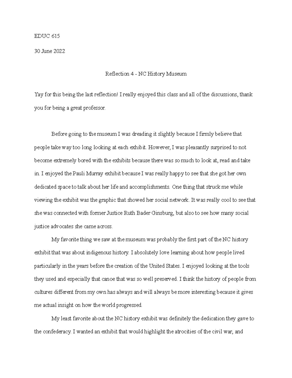 EDUC 615 Relflection 4 - Reflection to visiting history museum - EDUC ...