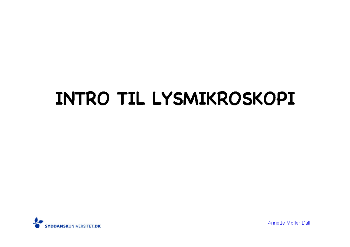 Intro til mikroskopi - lkjkl - Medicin - INTRO TIL LYSMIKROSKOPI ...