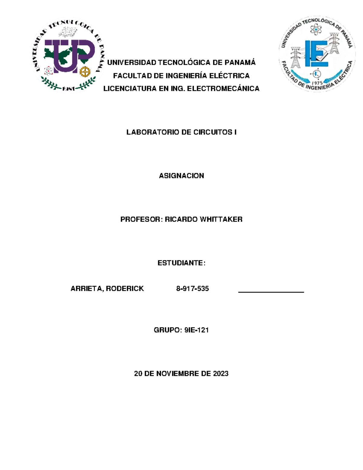 Lab circuitos segundo 1 - UNIVERSIDAD TECNOLÓGICA DE PANAMÁ FACULTAD DE INGENIERÍA ELÉCTRICA ...