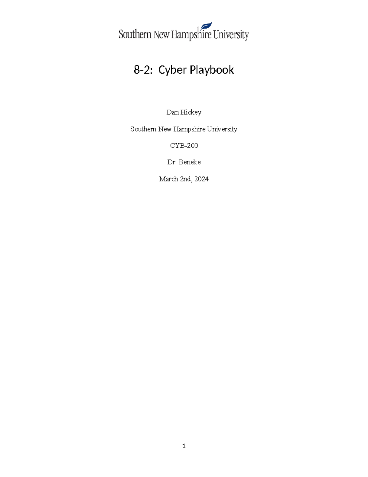 CYB 200 8-2 Cybersecurity Playbook Overview - 8-2: Cyber Playbook Dan ...