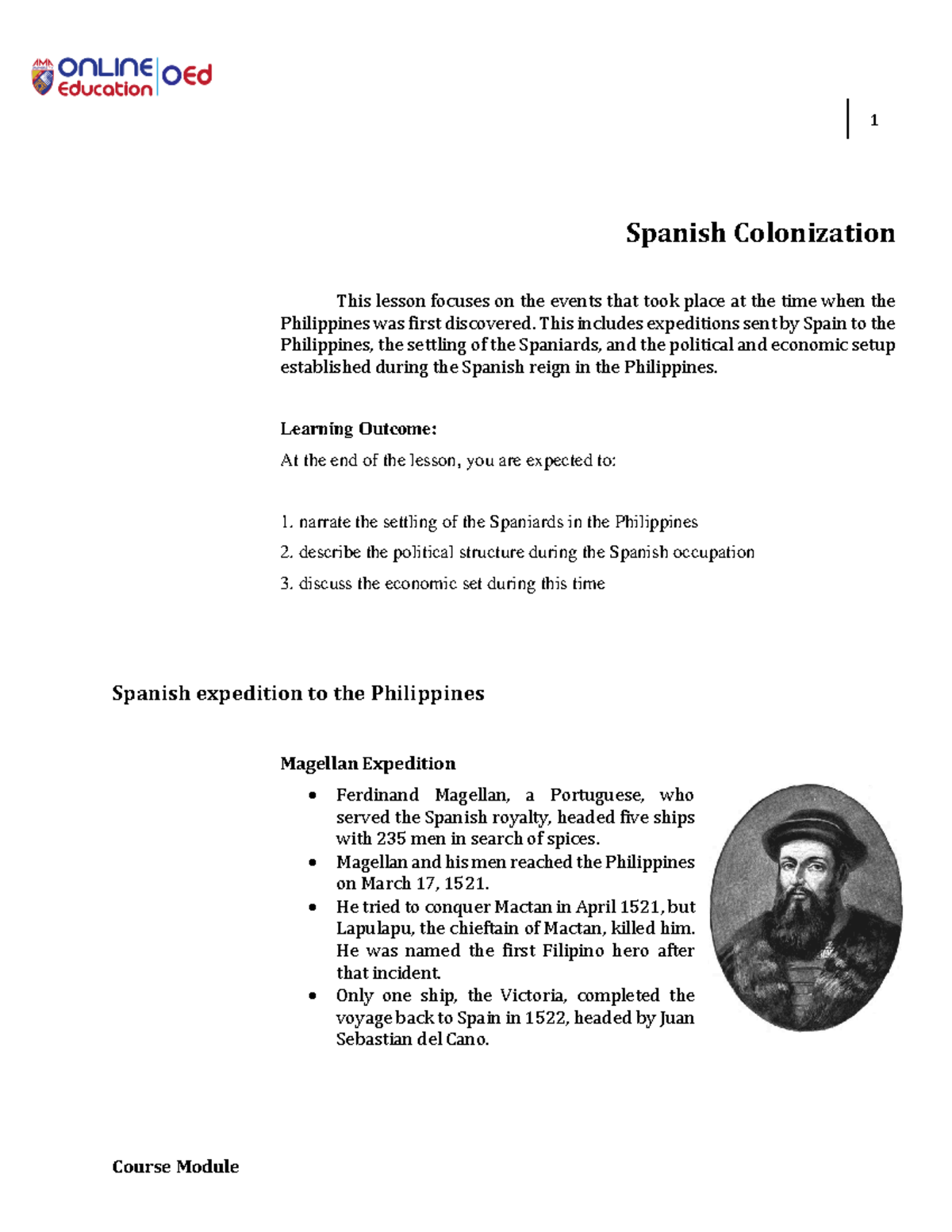 Week 003 Spanish Colonization - 1 Course Module Spanish Colonization This lesson focuses on the ...