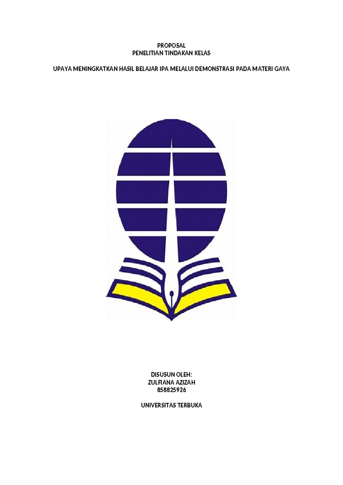 Tugas TT 2 PTK Zulfiana Azizah - PROPOSAL PENELITIAN TINDAKAN KELAS UPAYA MENINGKATKAN HASIL ...