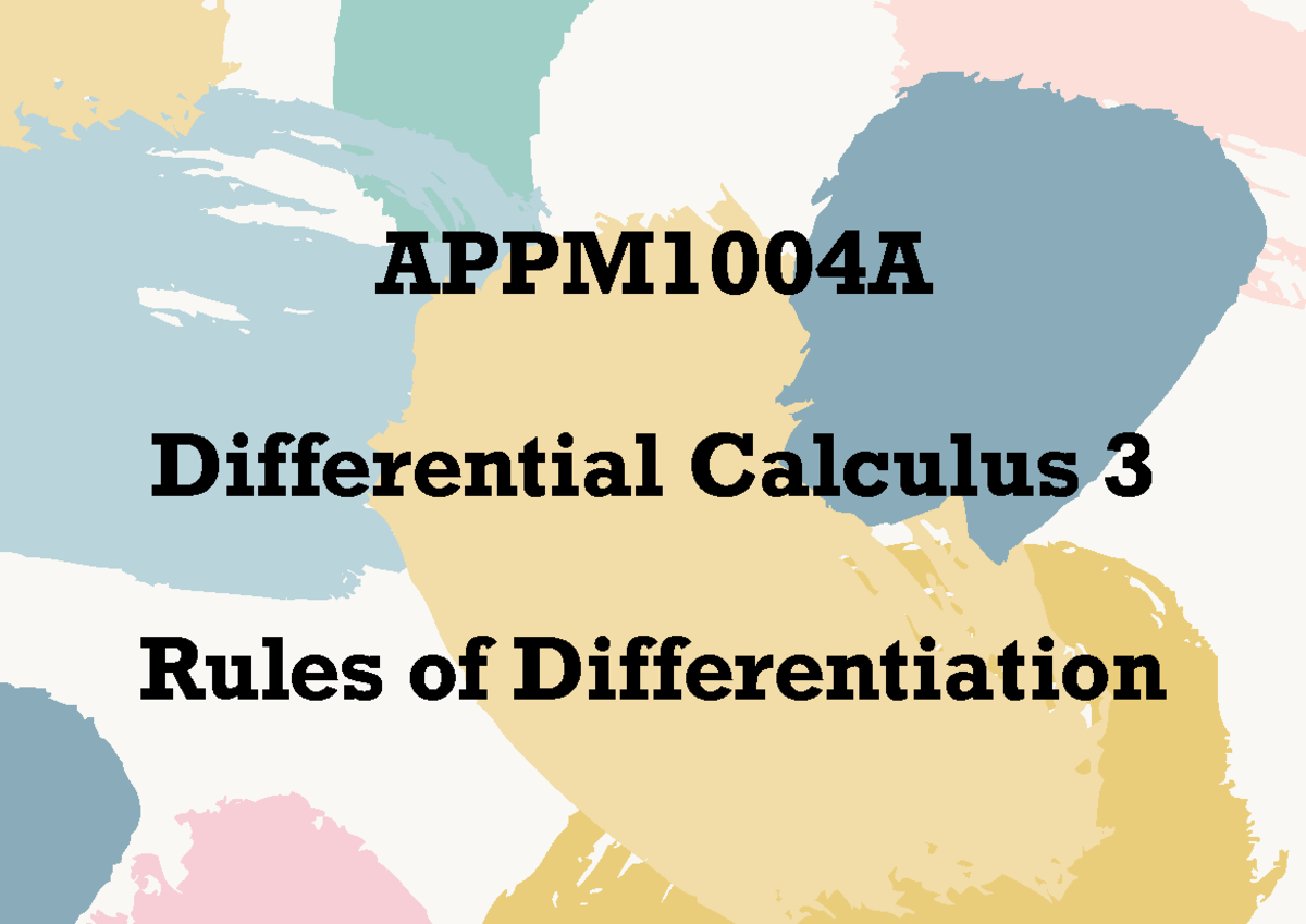 Differential+Calculus+3+-+Annotated+Notes - APPM1004A Differential ...
