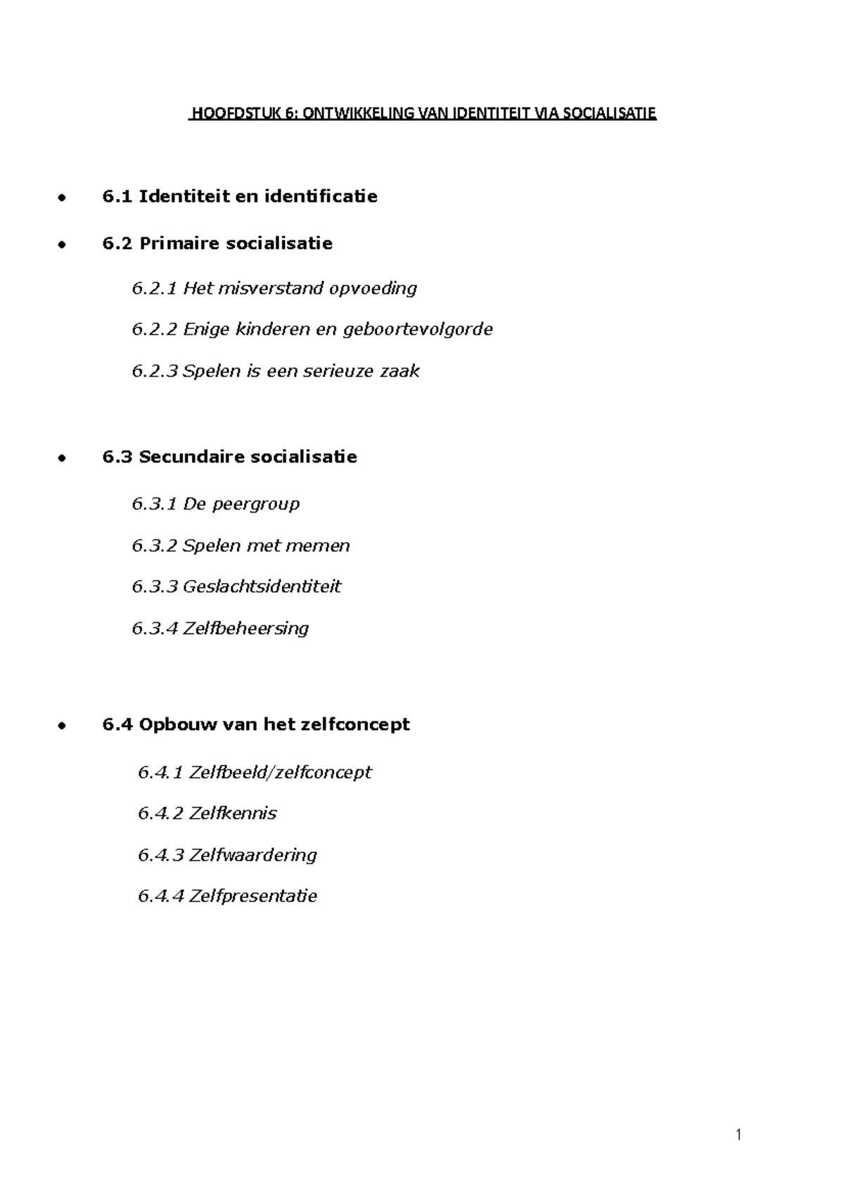 Hoofdstuk 6 - HOOFDSTUK 6: ONTWIKKELING VAN IDENTITEIT VIA SOCIALISATIE ...