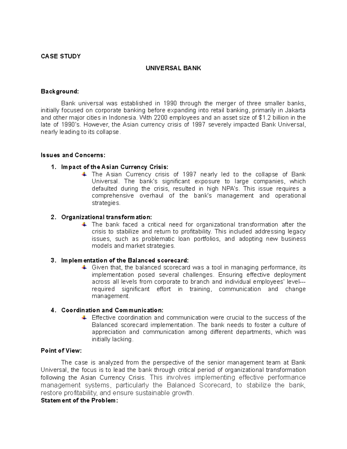 Universal bank - CASE STUDY UNIVERSAL BANK Background: Bank universal was established in 1990 ...