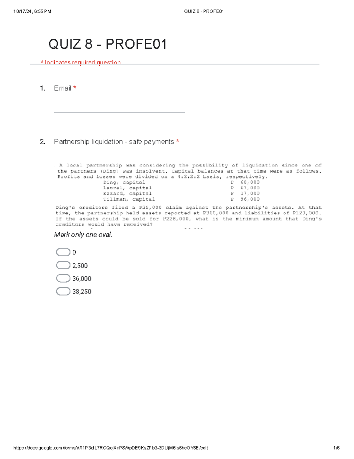 QUIZ 8 - Profe 01 - Google Forms - 1. Email * 2. Mark only one oval. 0 ...