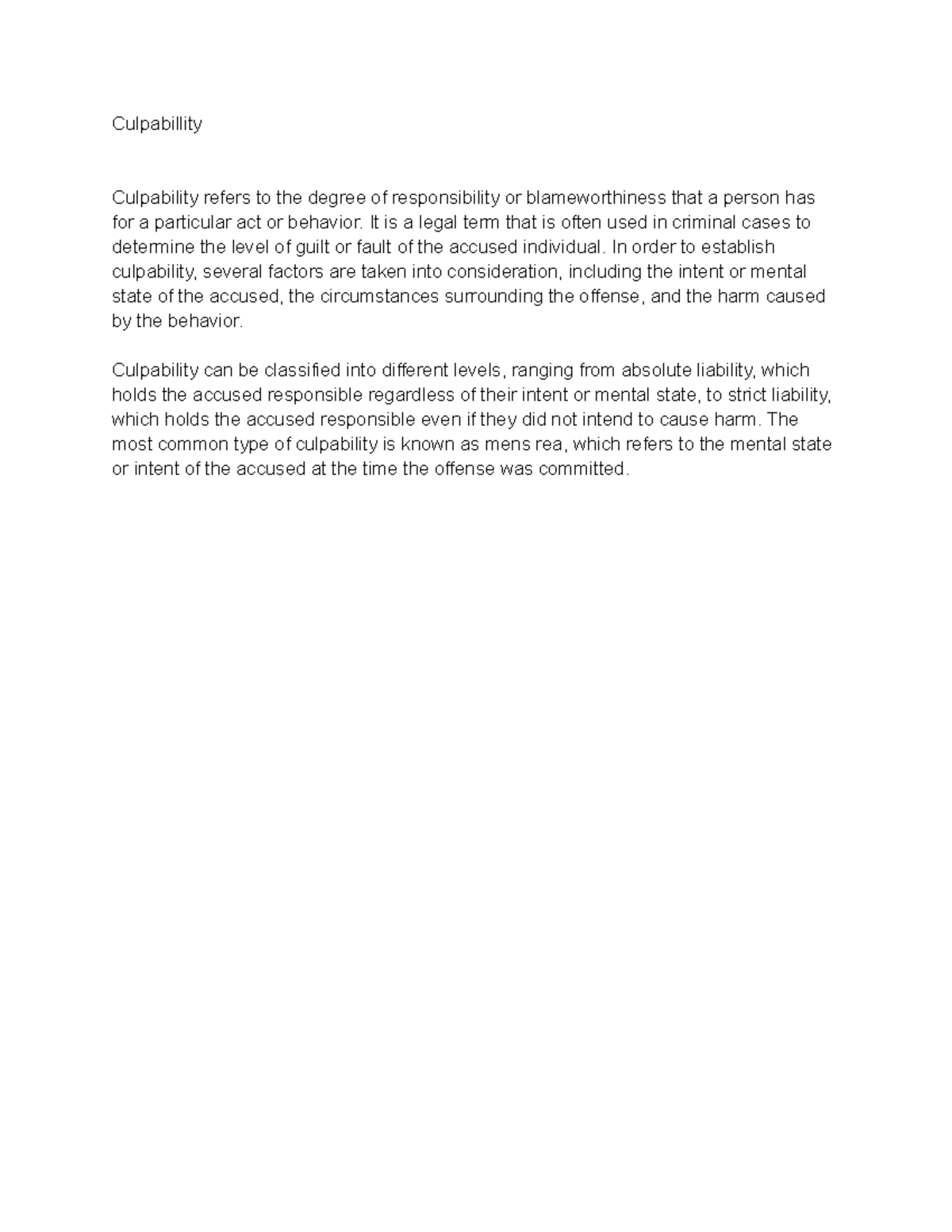 Culpabillity - Culpabillity Culpability refers to the degree of ...