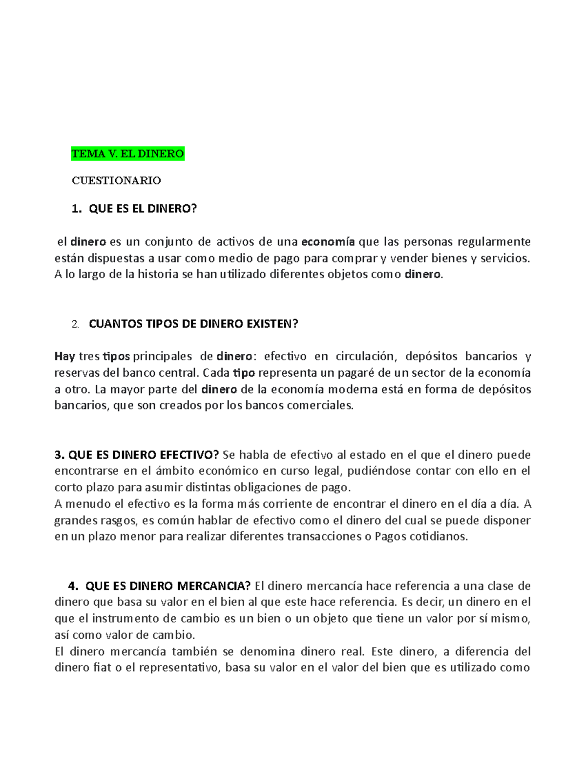 Cuestionario 5 el dinero de introduccion a la economia - TEMA V. EL ...