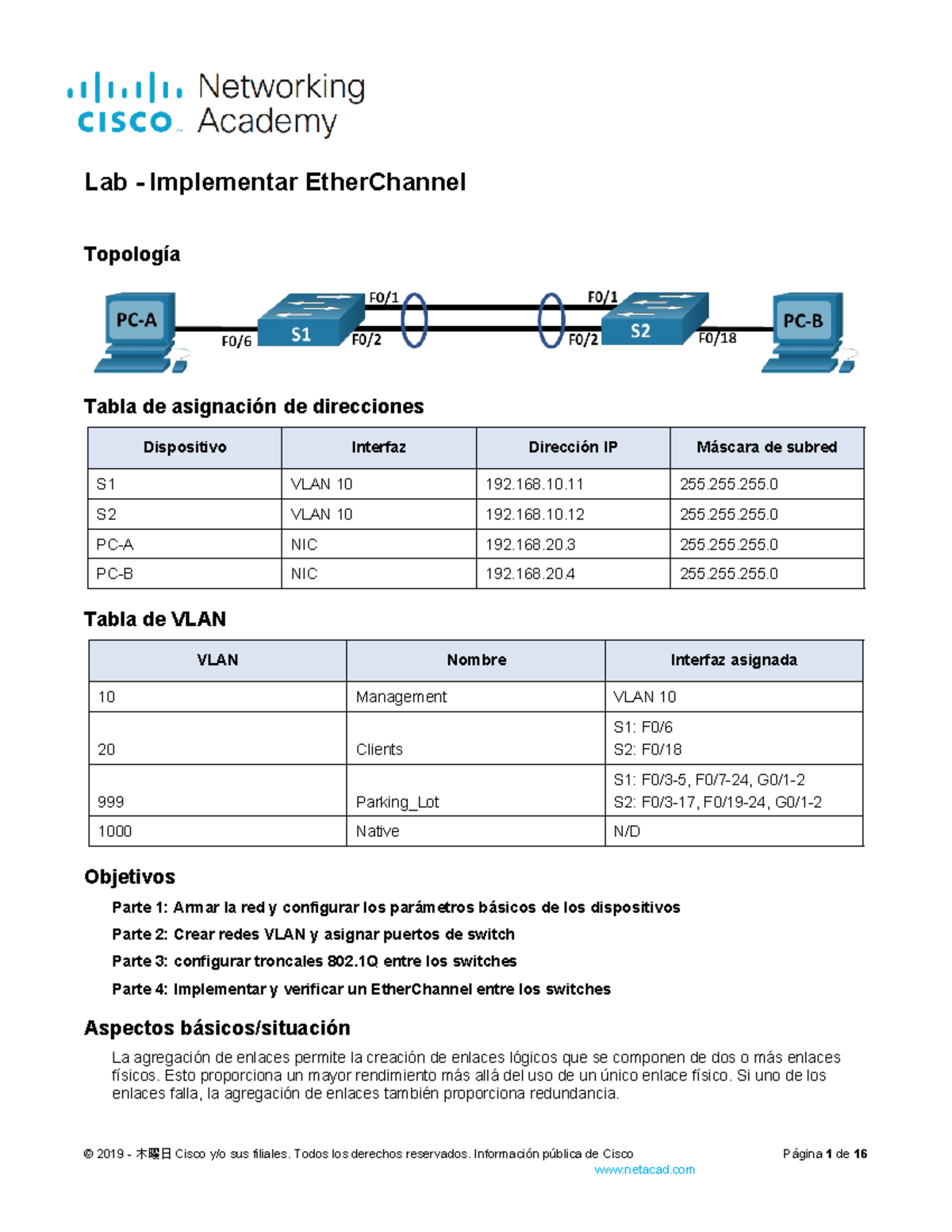 6 4 2 Lab - Implement Etherchannel - Topología Tabla de asignación de direcciones Dispositivo ...
