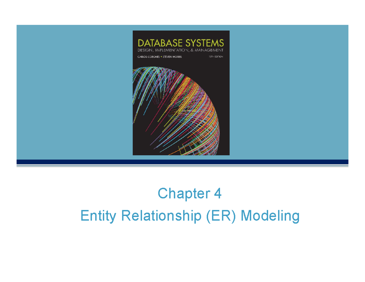 Module 4 Slides - Chapter 4 Entity Relationship (ER) Modeling 2 Learning Objectives After ...