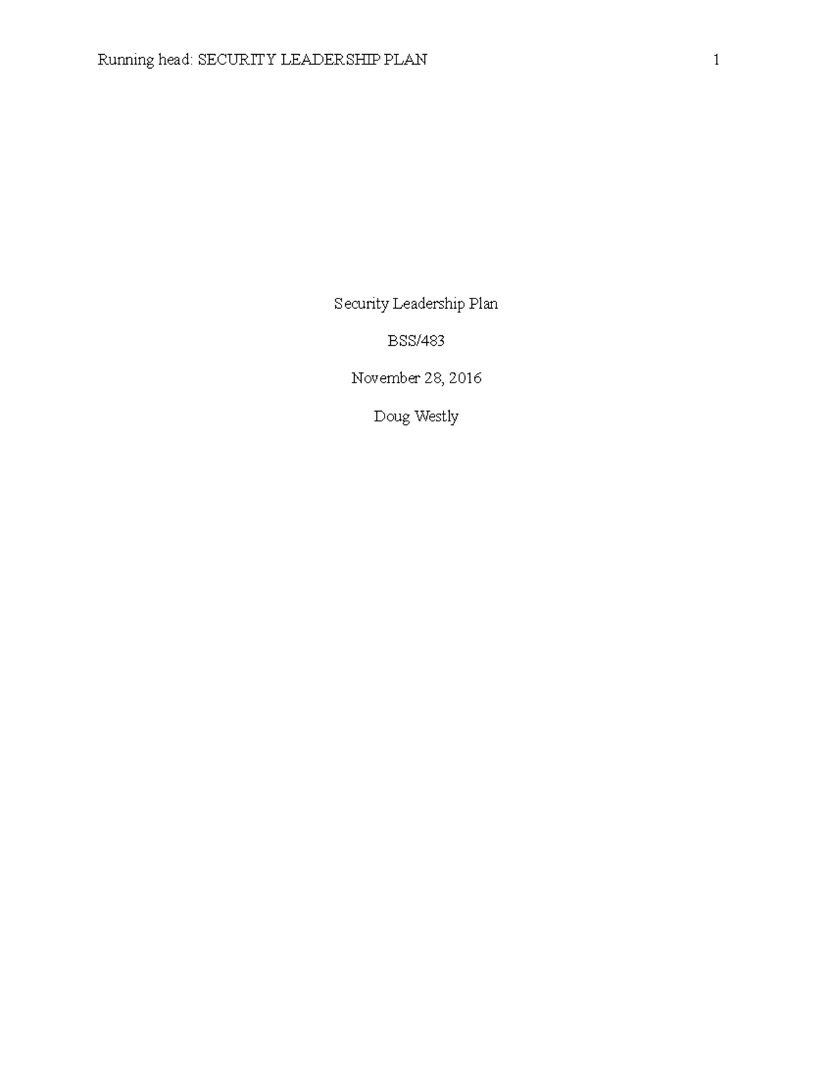 Security Leadership Plan Paper - Running head: SECURITY LEADERSHIP PLAN ...