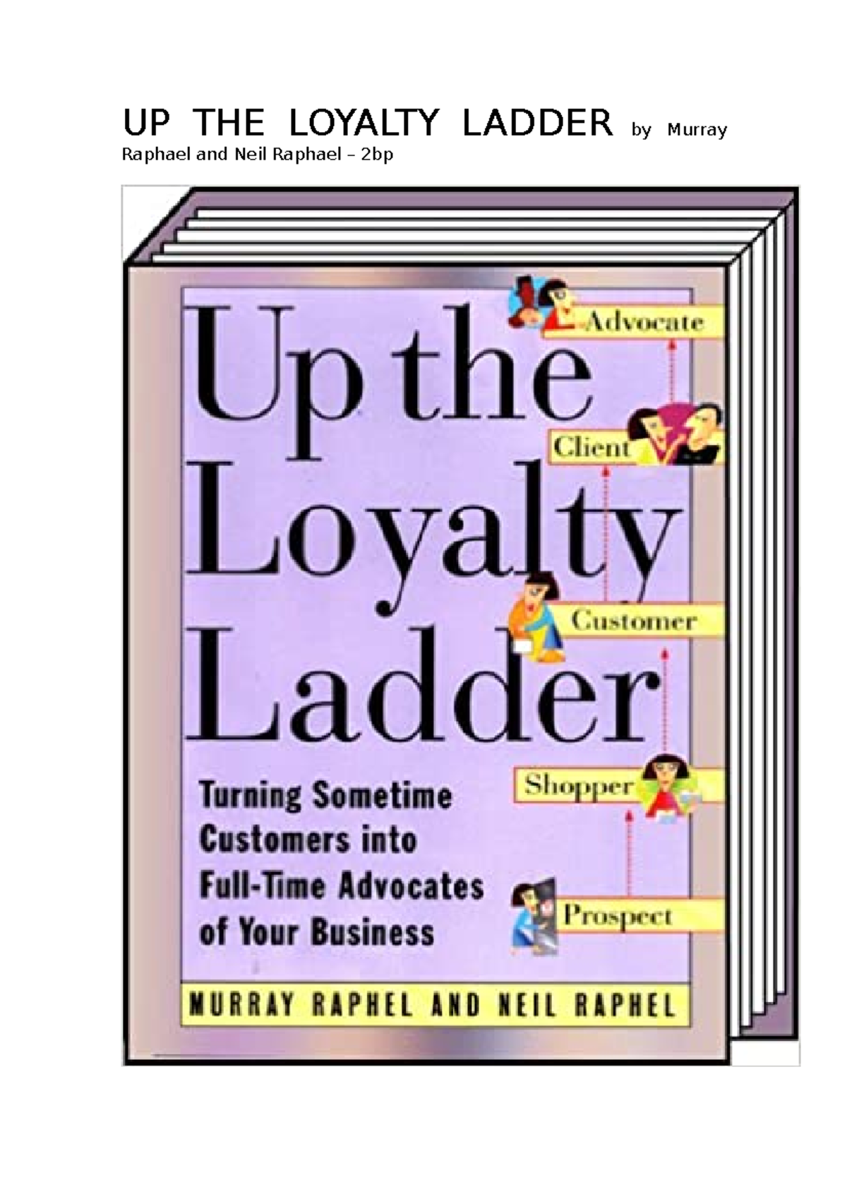 NOSE NOS E SNOSW - UP THE LOYALTY LADDER by Murray Raphael and Neil ...