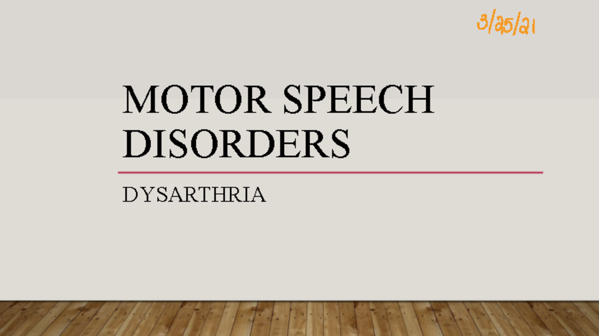 Motor Speech Disorders Dysarthria - Apraxia Of Speech - CP - MOTOR ...