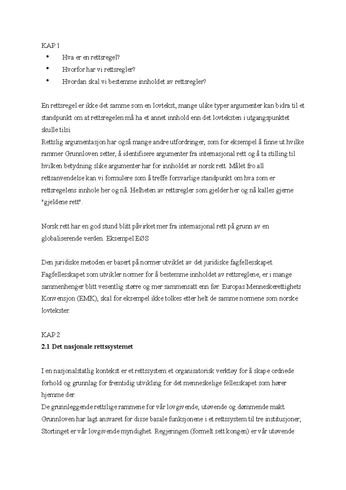 Sammendrag hele boken - notater - KAP 1 Hva er en rettsregel? Hvorfor har vi rettsregler? - Studocu