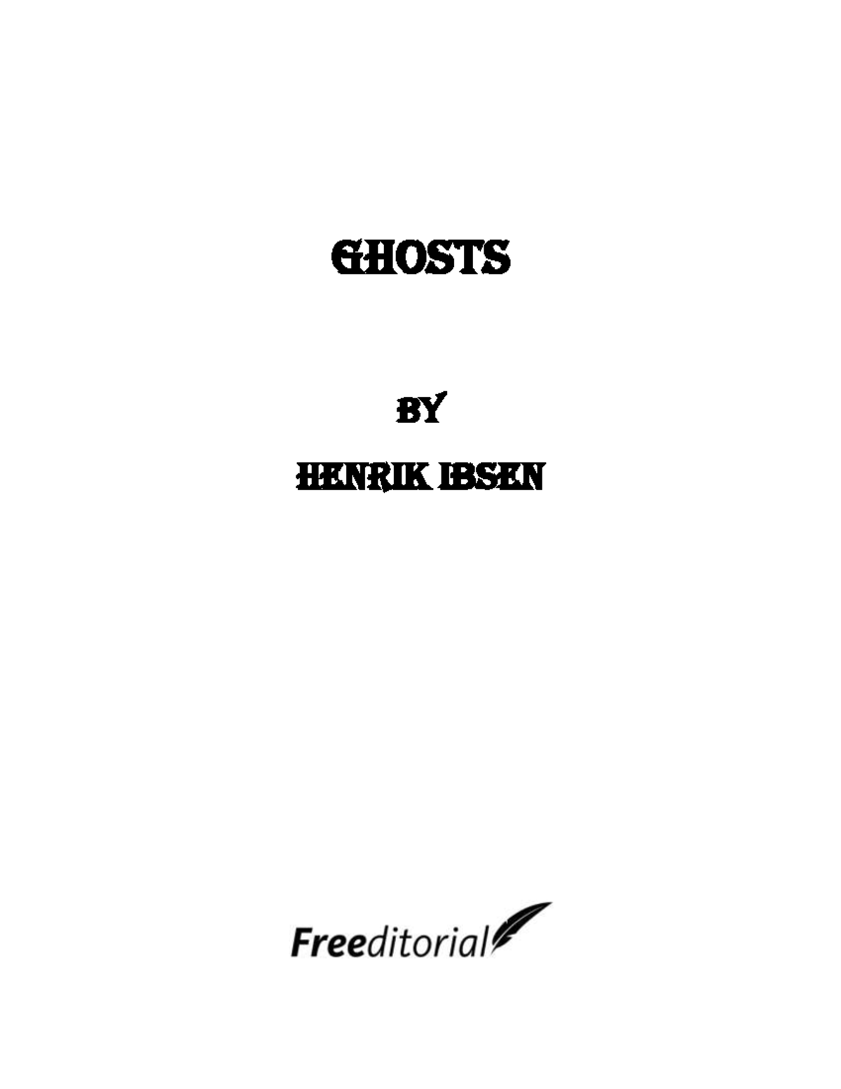 Ghosts - knnm - Ghosts By Henrik Ibsen Ghosts ACT FIRST [A spacious ...