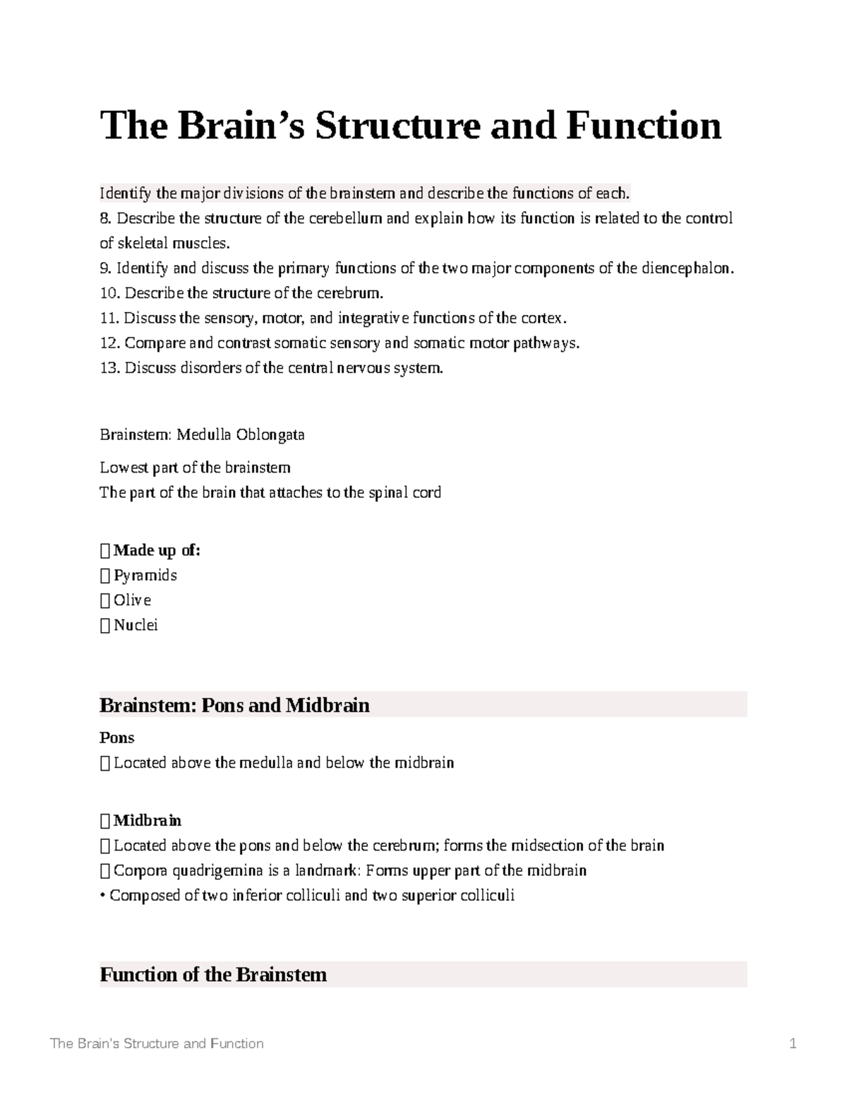 The Brains Structure and Function - 8. Describe the structure of the cerebellum and explain how ...
