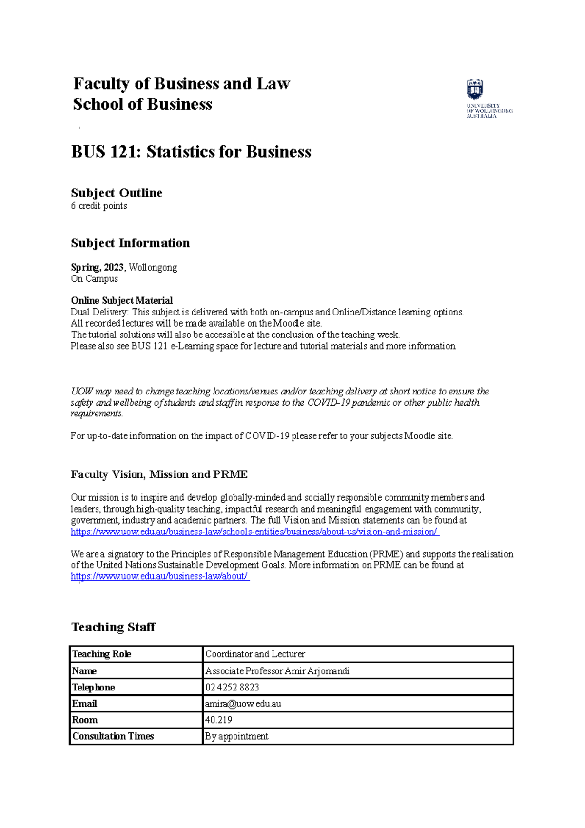 BUS121 Outline Spring 2023 - Faculty of Business and Law School of Business BUS 121: Statistics ...