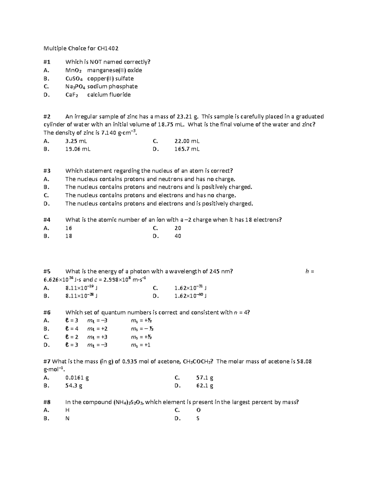 Multiple Choice for CH1402 - MnO 2 manganese(II) oxide B. CuSO 4 copper(II) sulfate C. Na 3 PO 4 ...