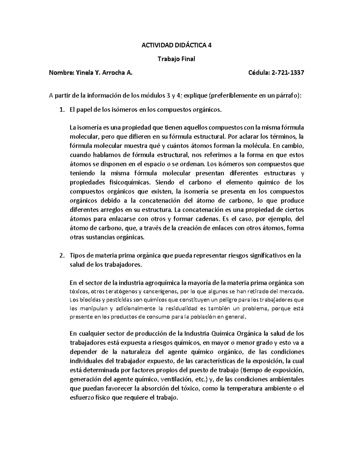 Actividad Didactica Final QM ORG - ACTIVIDAD DID¡CTICA 4 Trabajo Final Nombre: Yinela Y. Arrocha ...