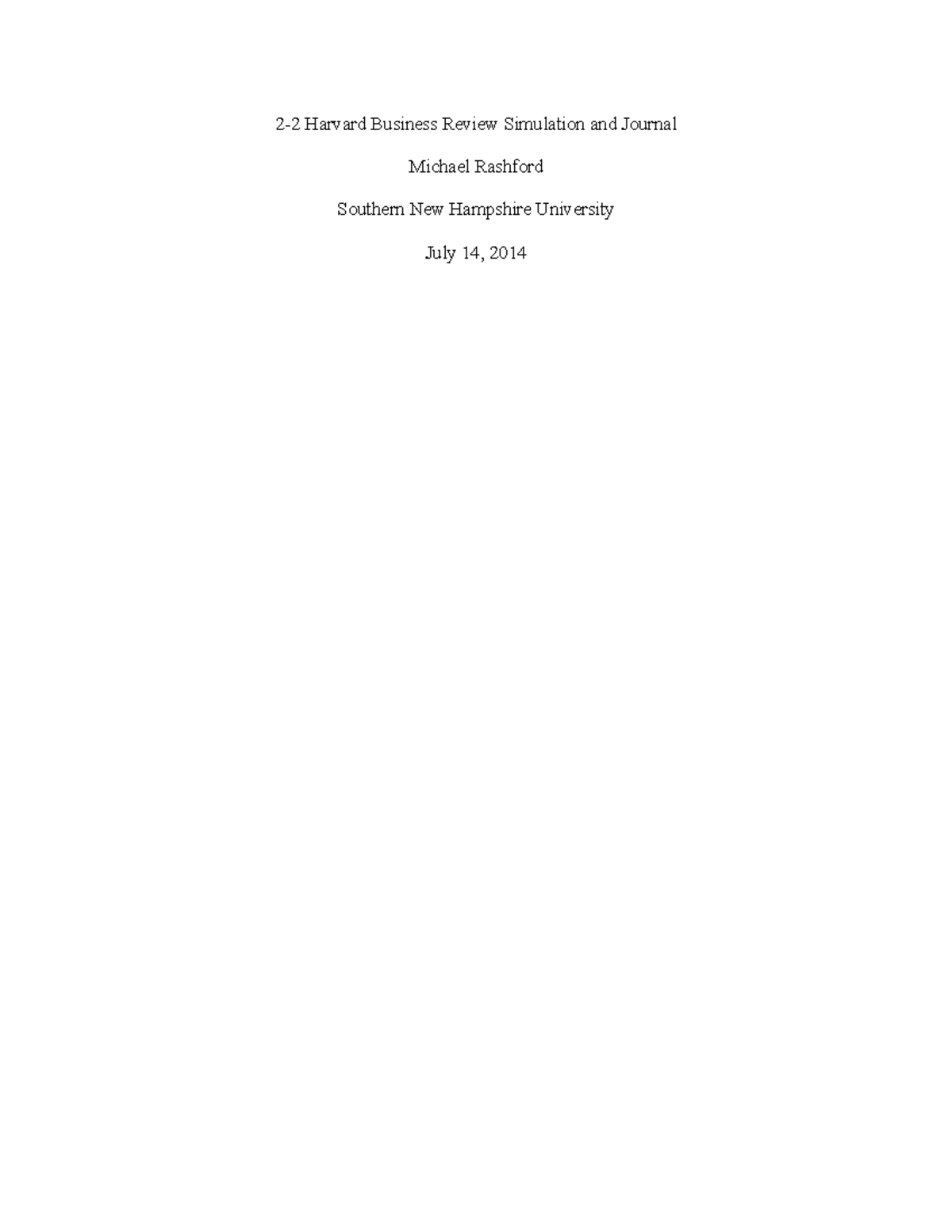2-2 Harvard Business Review Simulation and Journal - I believe the ...