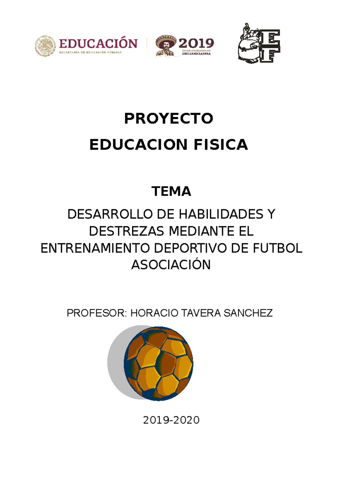 Proyecto futbol - JUAN PEREZ - PROYECTO EDUCACION FISICA TEMA ...