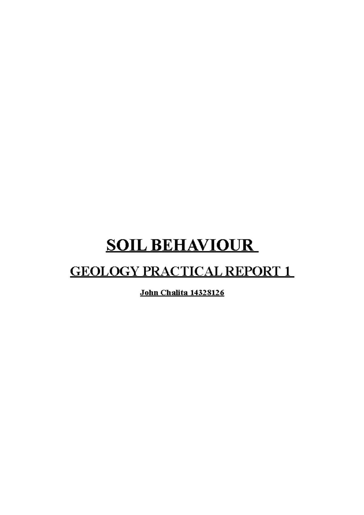 Geology Practical Report 1 - SOIL BEHAVIOUR GEOLOGY PRACTICAL REPORT 1 ...