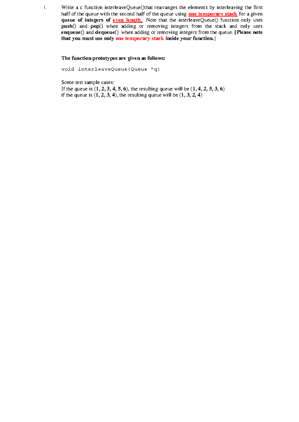 Assignment Stack and Queues - Write a c function interleaveQueue()that rearranges the elements ...