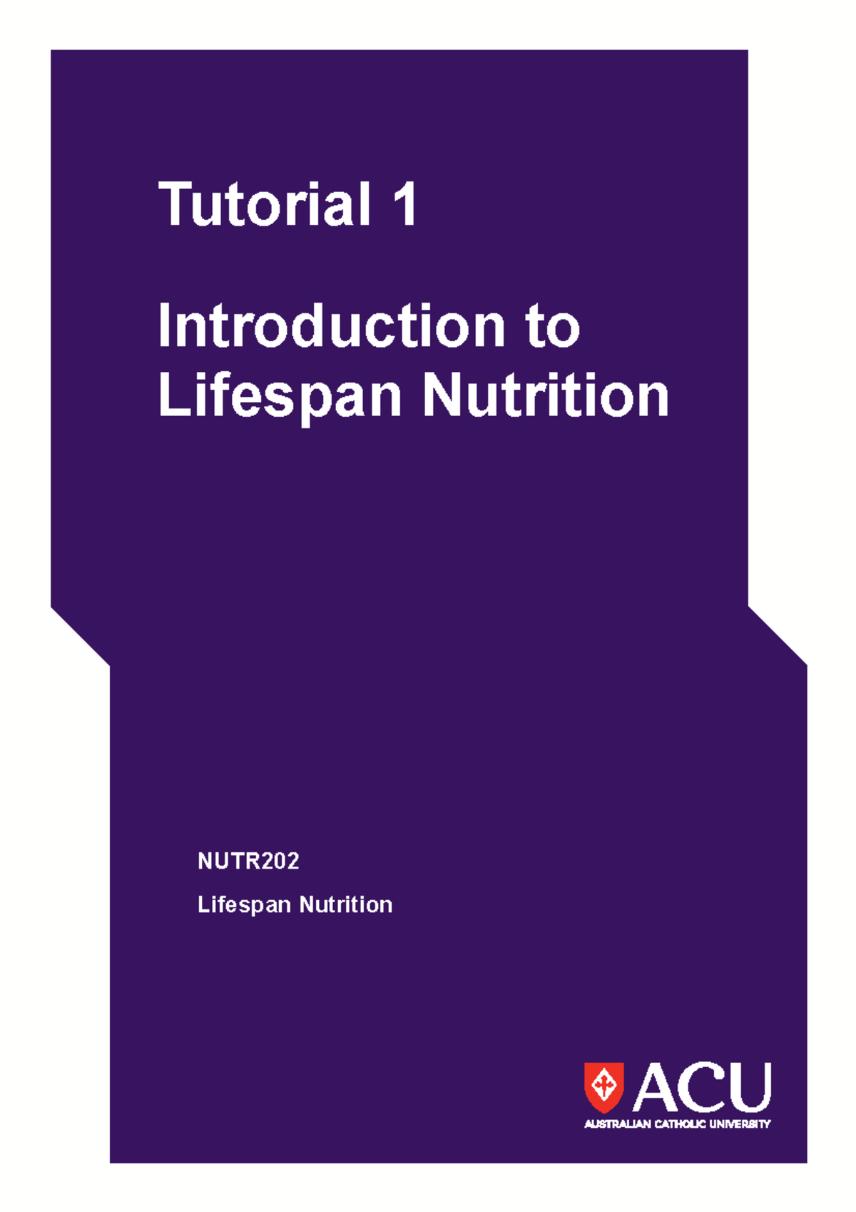 NUTR202 Tutorial Introduction to Lifespan Nutrition - Tutorial 1 ...