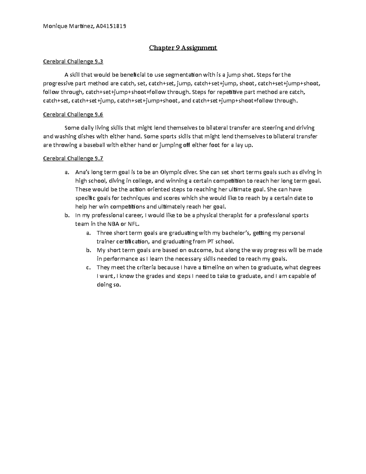Chapter 9 Assignment - Cerebral Challenges 9.3, 9.6, 9.7 - Monique ...