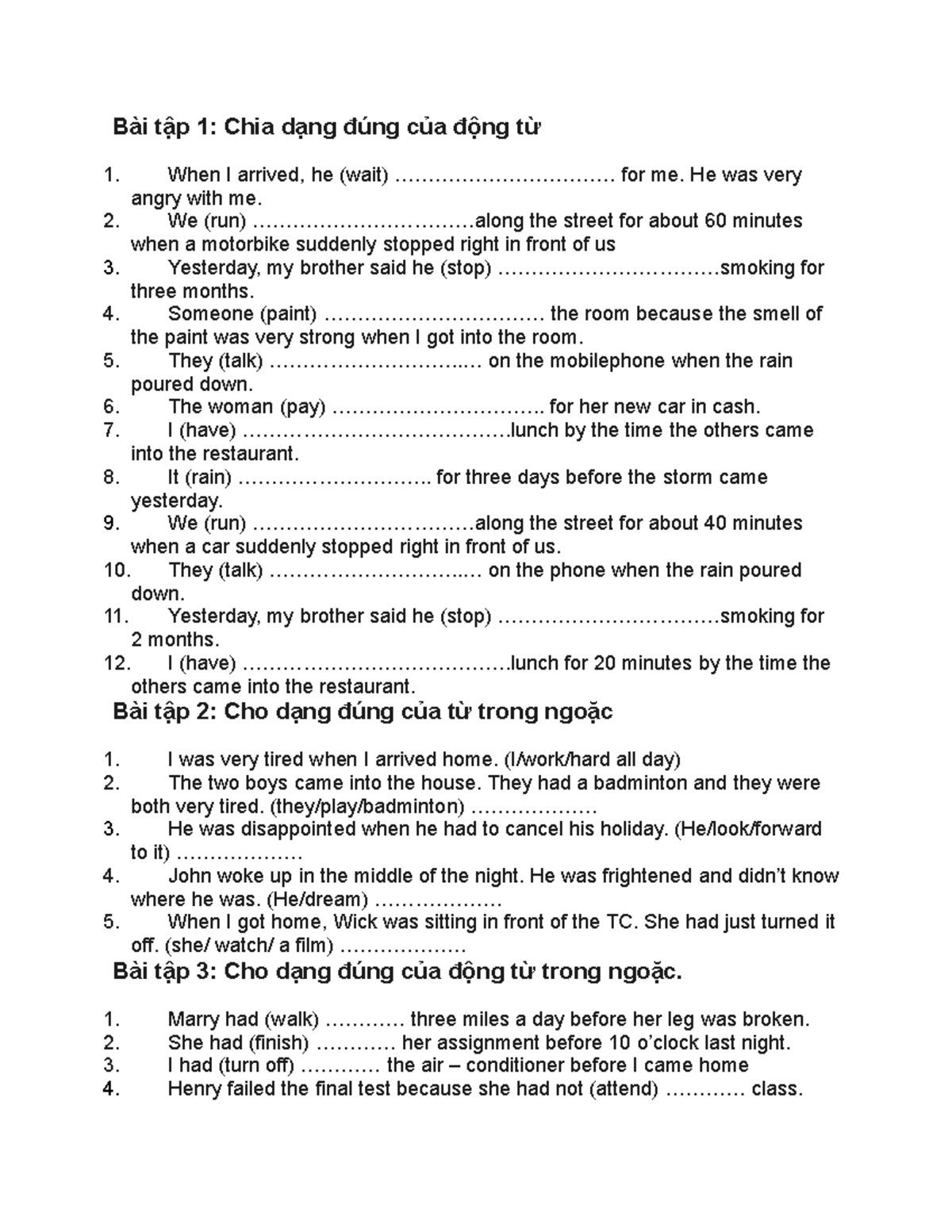 QKHT va Qkhttd - abc - Bài tập 1: Chia dạng đúng của động từ When I ...