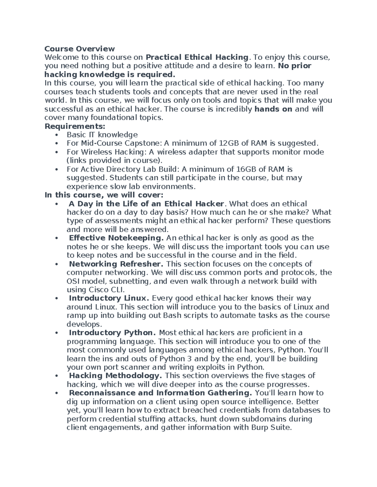 Ethical Hacking TCM - Course Overview Welcome to this course on Practical Ethical Hacking. To ...