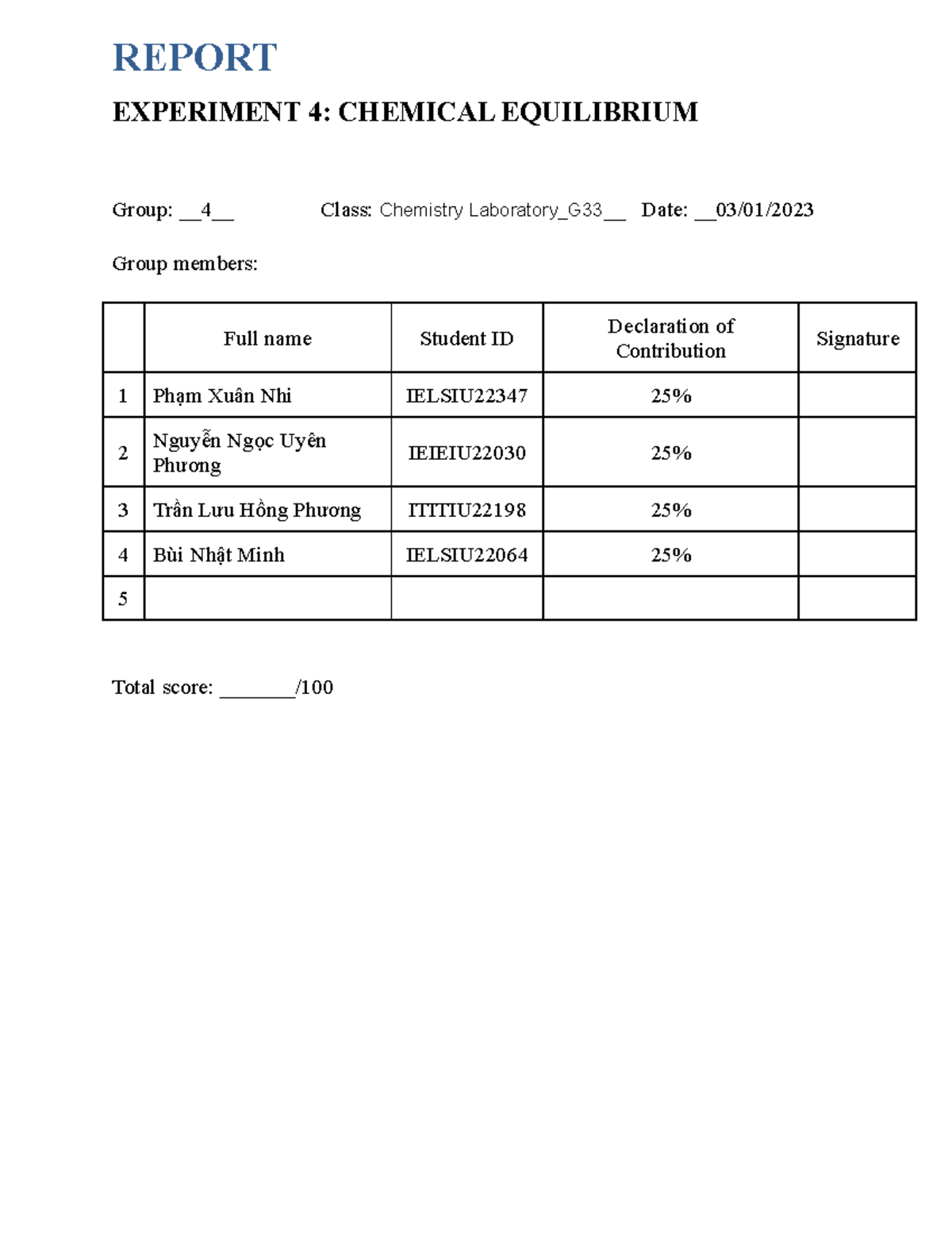 Report 4 - REPORT EXPERIMENT 4: CHEMICAL EQUILIBRIUM Group: 4 Class ...