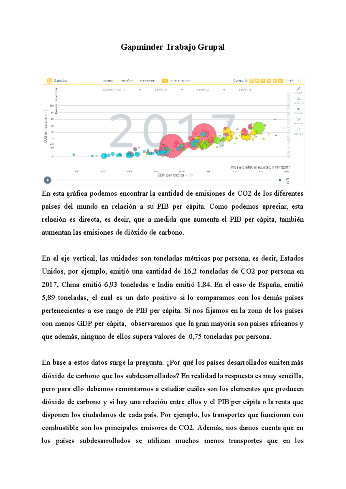 Gapminder Trabajo Grupal - Como podemos apreciar, esta relación es directa, es decir, que a ...