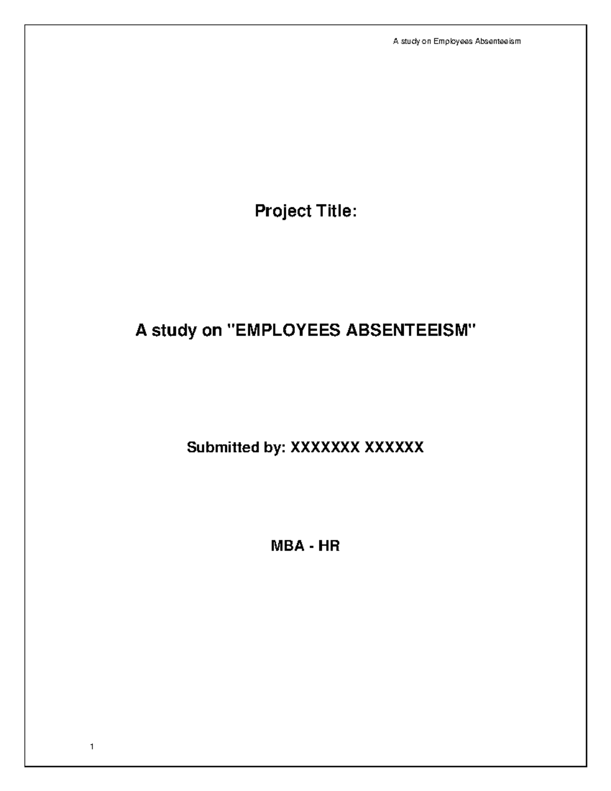 MBA-HR - A Study on employees absenteeism - Project Title: A study on ...