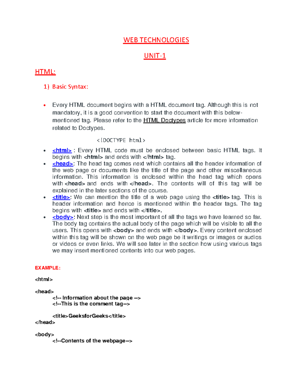 WT unit-1(me)-1 - WEB TECHNOLOGIES UNIT- 1 HTML: Basic Syntax: Every HTML document begins with a ...