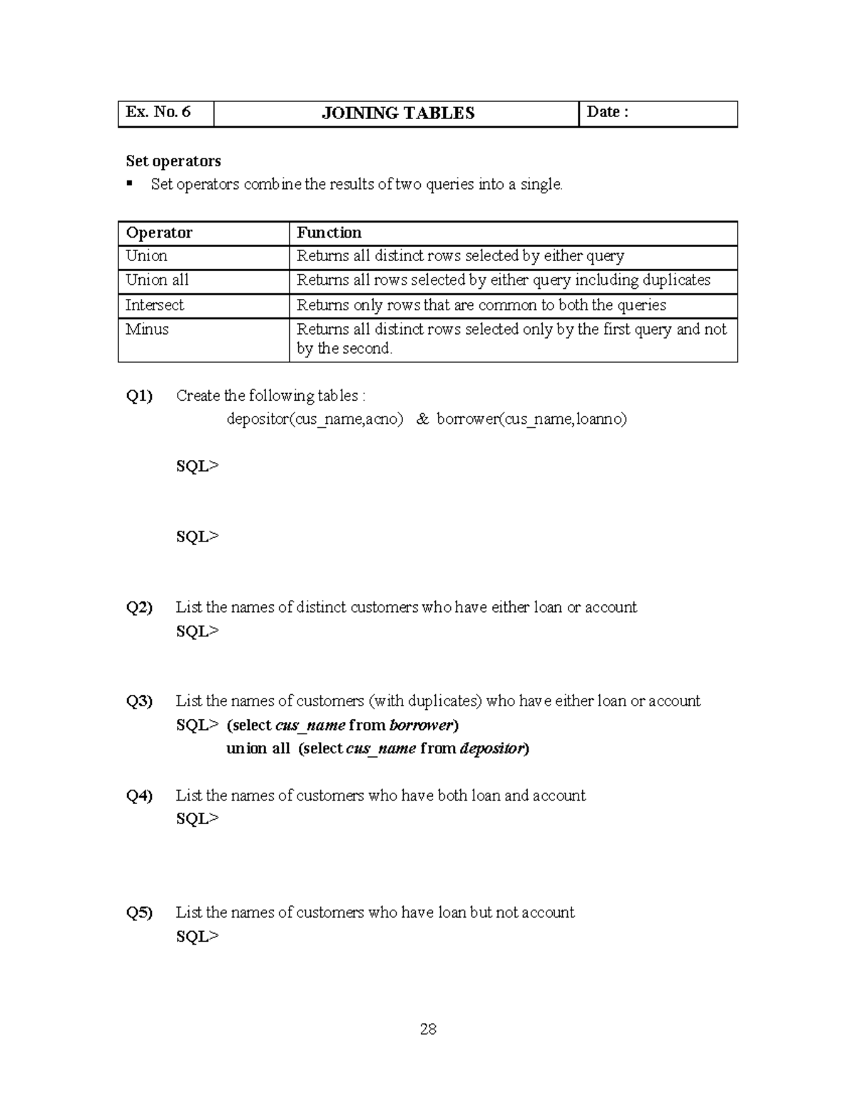 Ex. 07 Join Table - 28 Ex. No. 6 JOINING TABLES Date : Set operators ß ...