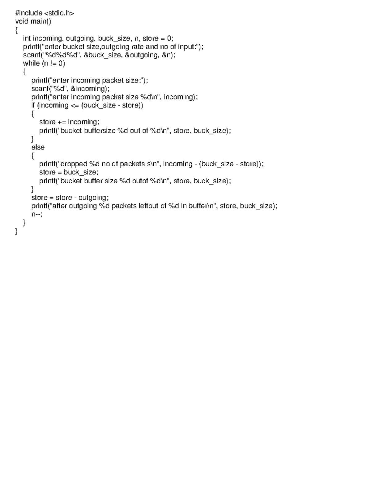 leaky bucket implementation - #include void main() { int incoming, outgoing, - Studocu