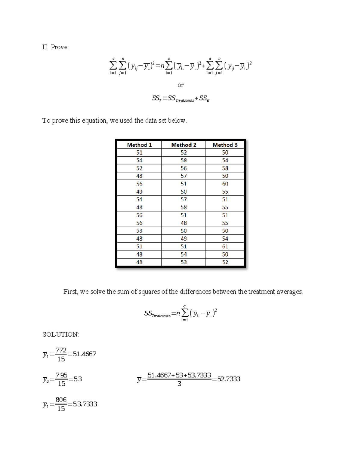 Anova-Exp Design - II. Prove: ∑ i= 1 a ∑ j= 1 n ( yij− y.. ) 2 =n∑ i= 1 a ( yi .− y.. ) 2 +∑ i ...