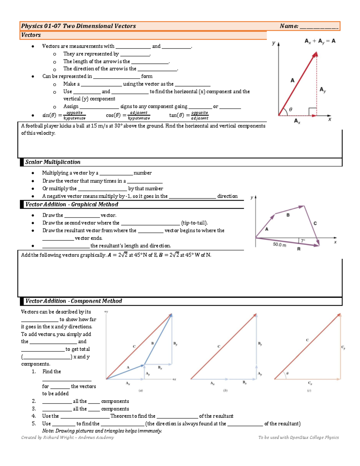 Physics 01-07 2-D Vectors - Physics 01-07 Two Dimensional Vectors Name