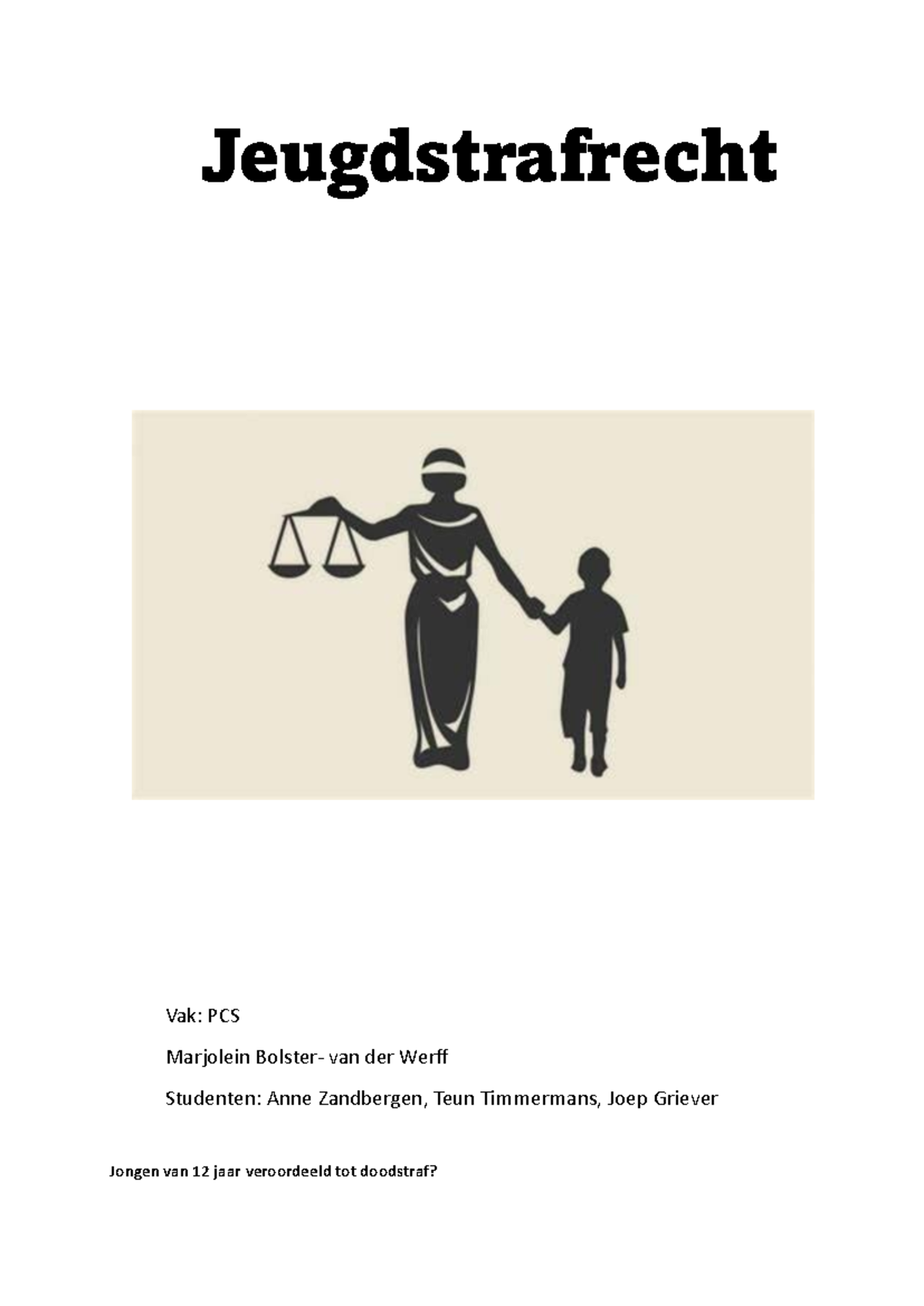 Essay - Jeugdstrafrecht Vak: PCS Marjolein Bolster- van der Werff ...