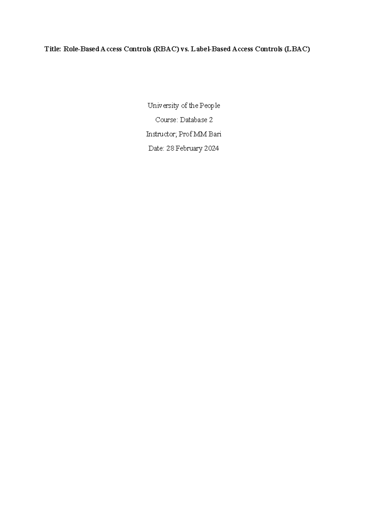 Datatabase-Assignment-Unit4 - Title: Role-Based Access Controls (RBAC) vs. Label-Based Access ...
