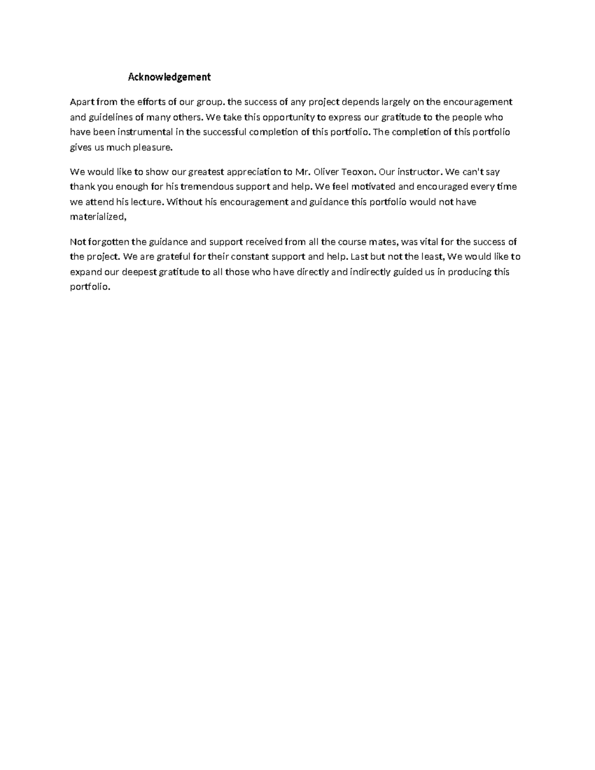 Acknowledgement Oliver - Acknowledgement Apart from the efforts of our ...