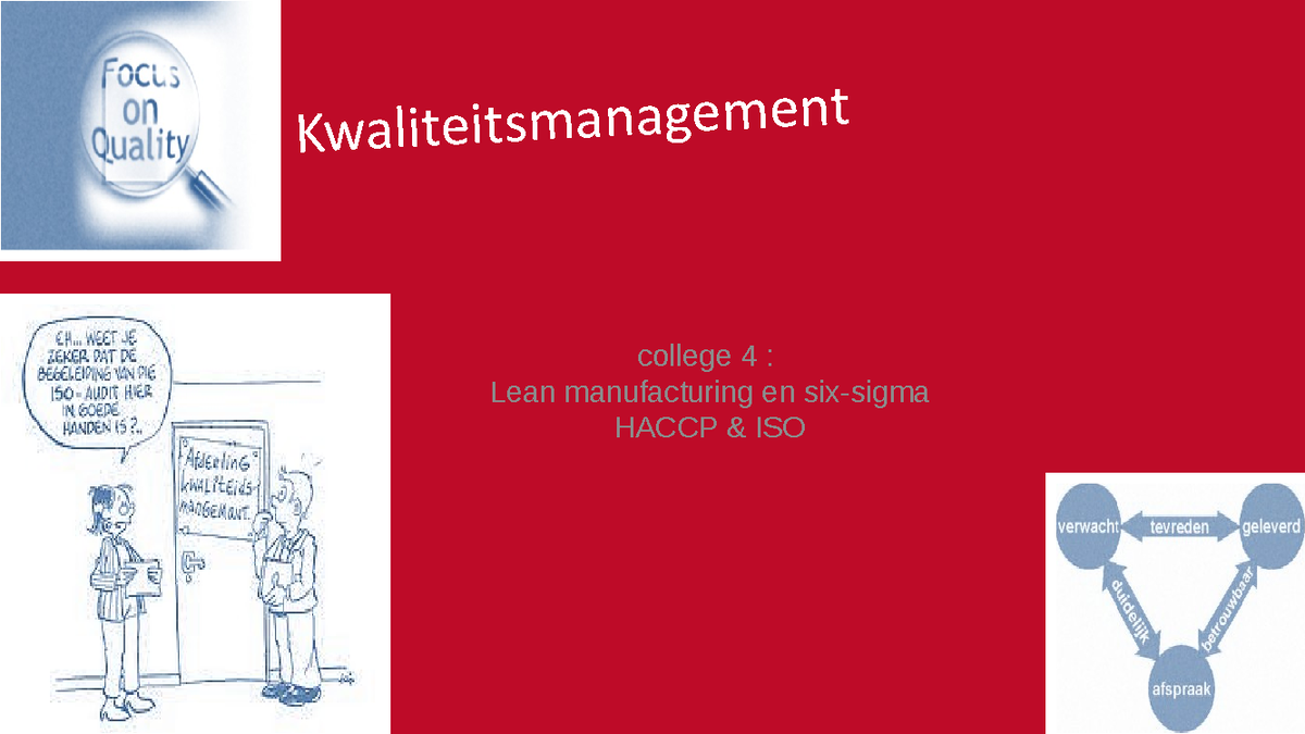Kwaliteitsmanagement week 4 - Kwaliteitsman agement college 4 : Lean ...