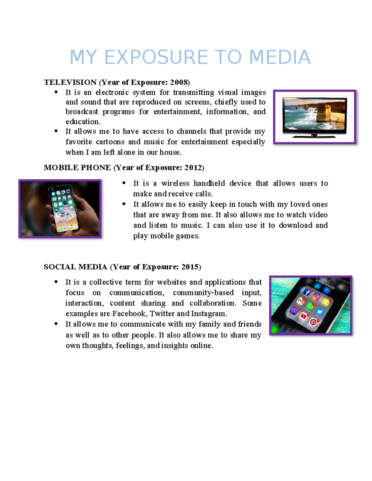 My Exposure to Media - TELEVISION (Year of Exposure: 2008) It is an ...