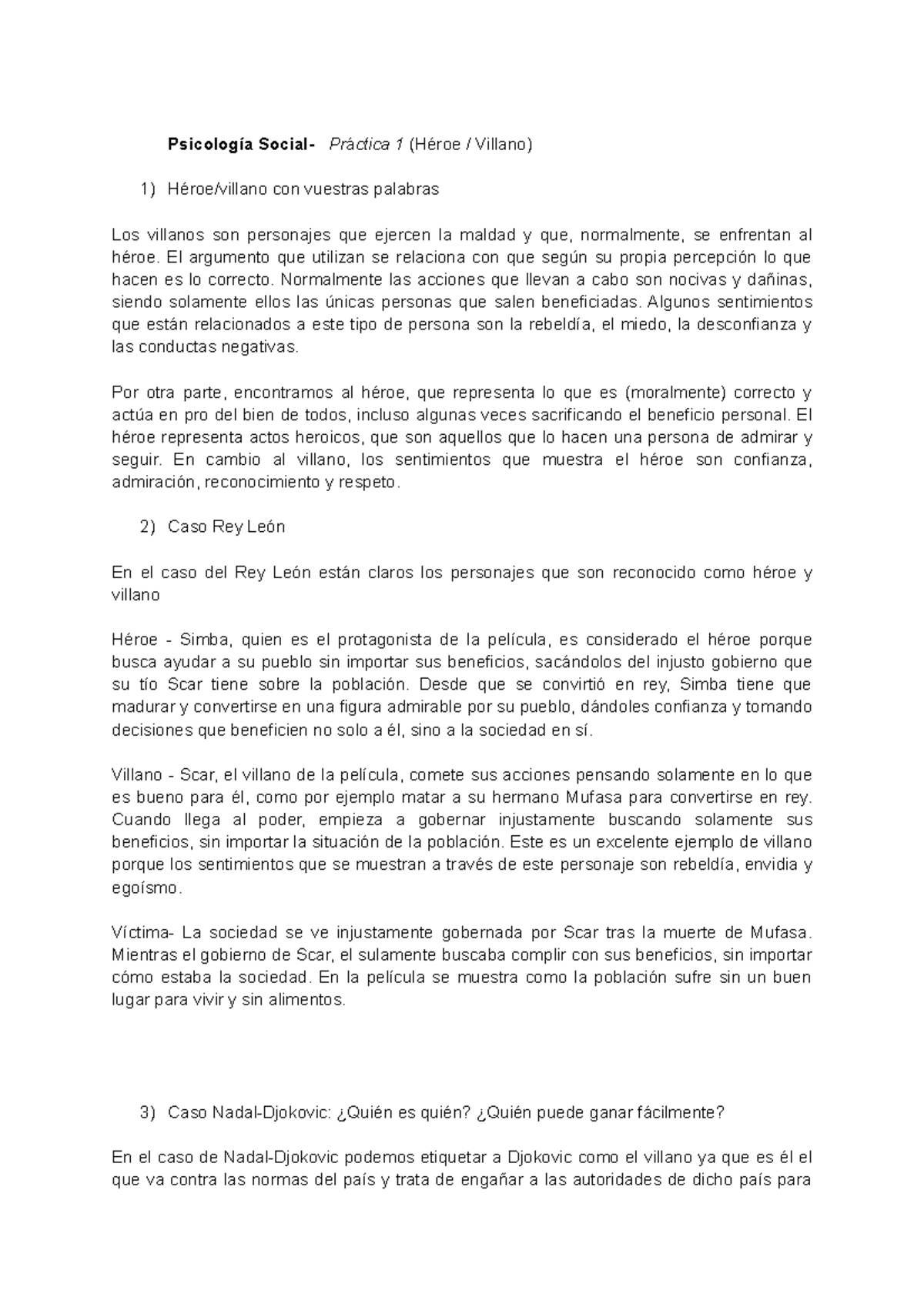 Psicologia social- Sesion 1 (Practica) - Psicología Social- Pr á ctica 1 (Héroe / Villano) - Studocu