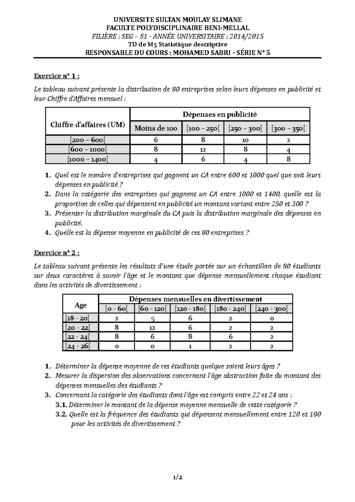 TD5 Stat Desc S1 - TD5 Stat Desc S1 - UNIVERSITE SULTAN MOULAY SLIMANE FACULTE POLYDISCIPLINAIRE ...