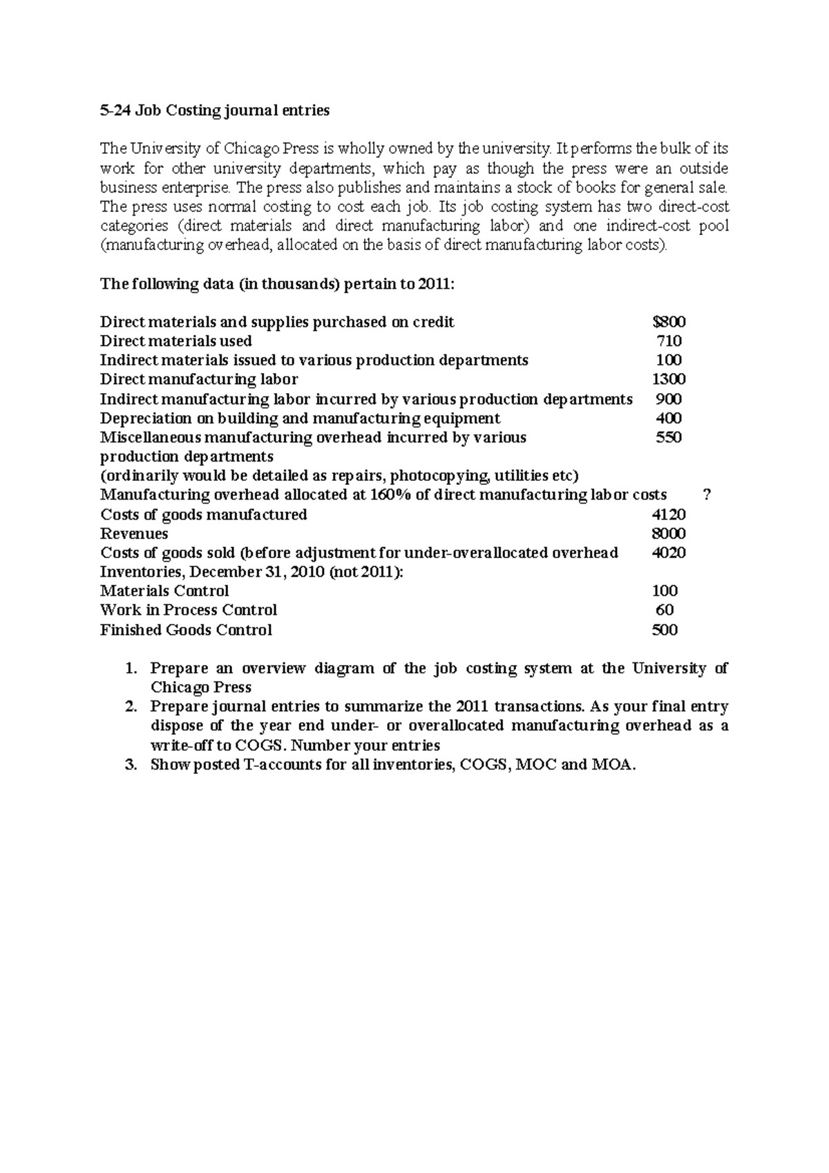 Lecture 3 Lecture Problem in class - Solution - 5-24 Job Costing journal entries The University ...